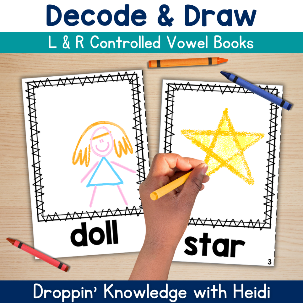 Decode & Draw Words - Unit 4 - L & R Controlled Vowels (Bossy R ...