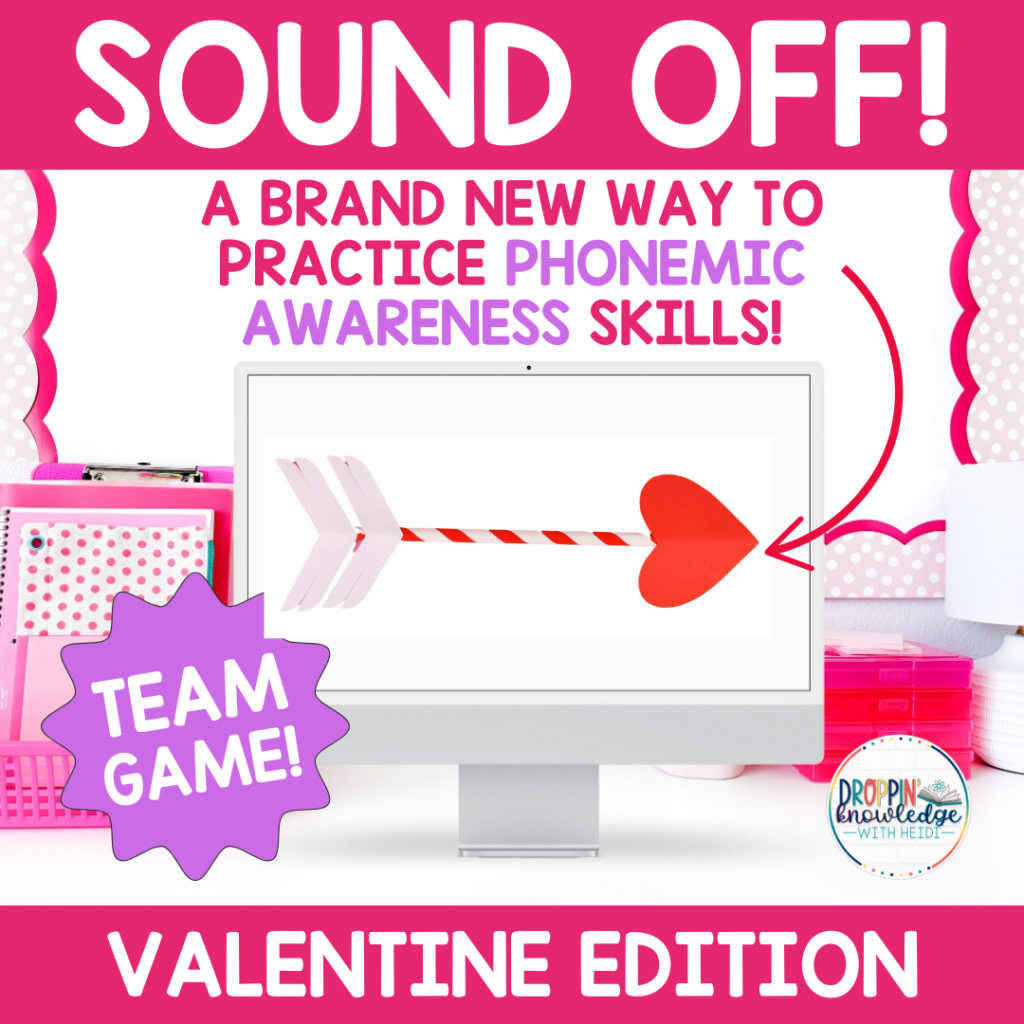 SOUND OFF | A Phonemic Awareness TEAM GAME | Valentine - Droppin Knowledge